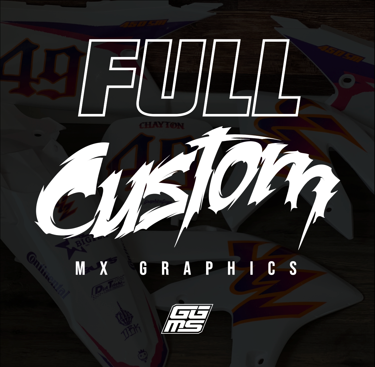 FULL CUSTOM GRAPHICS – GGMS